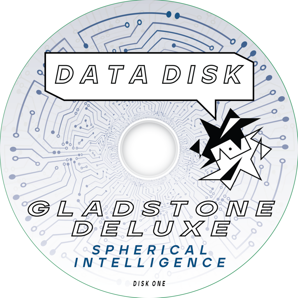 Gladstone Deluxe – Spherical Intelligence – One Eye Witness